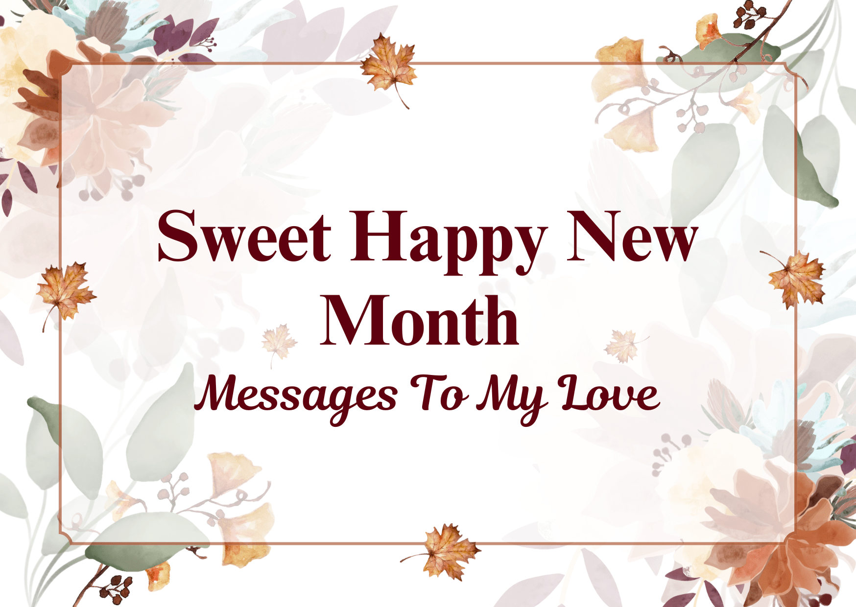 100 Sweet Happy New Month Messages To My Love - Attraction Diary