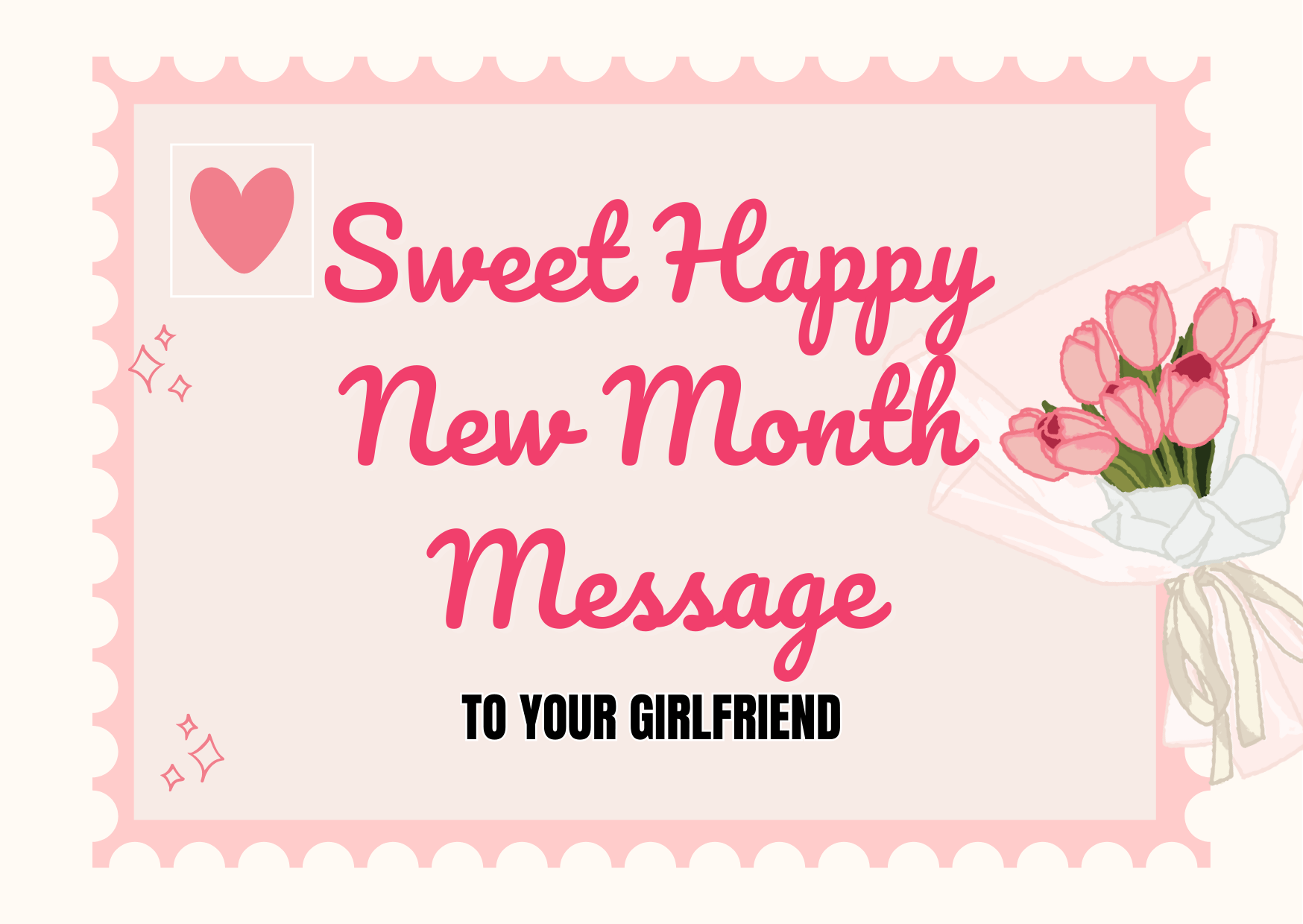 120+ Sweet Happy New Month Message To Your Girlfriend - Attraction Diary