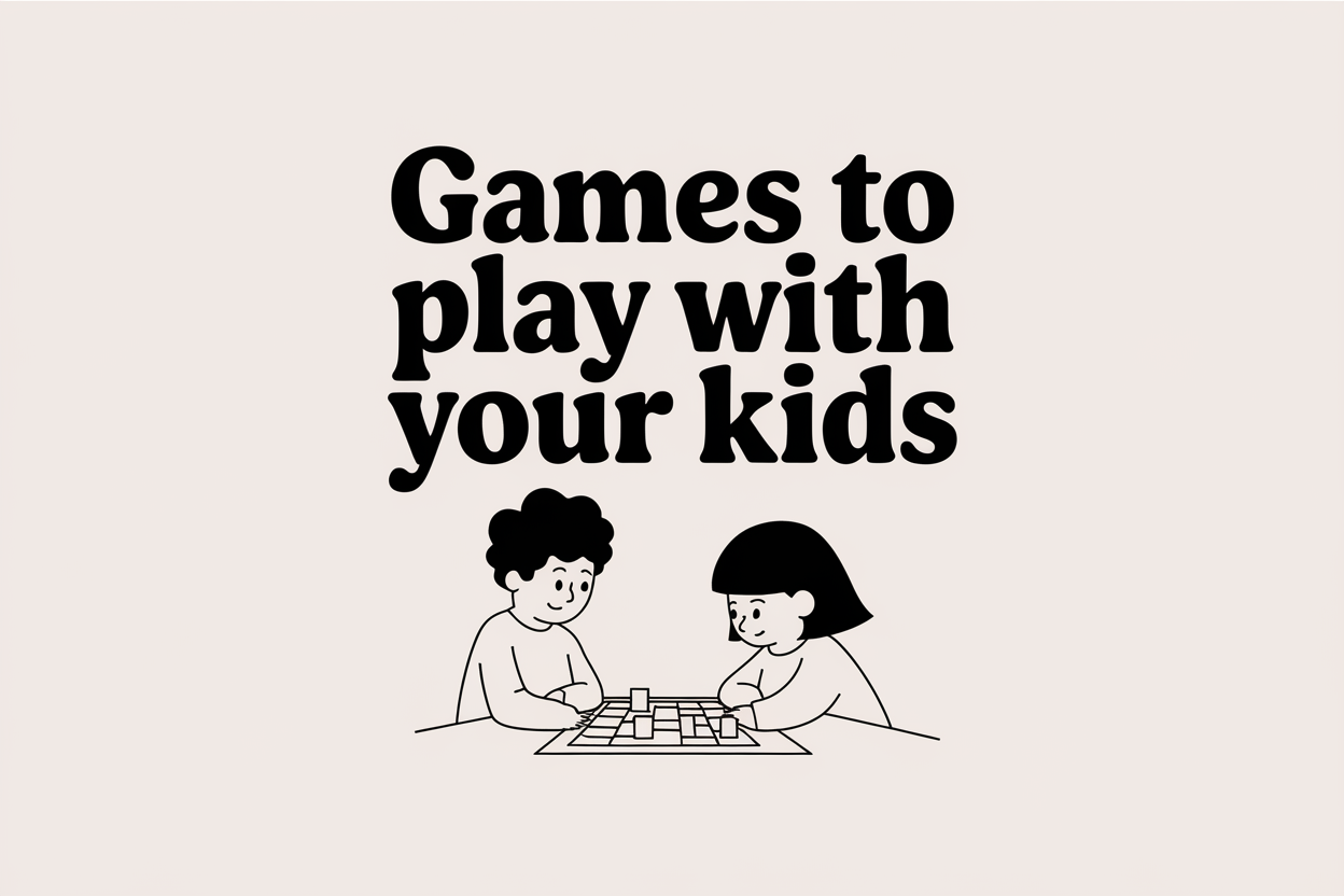 20 Fun Games To Play With Your Kids - Attraction Diary