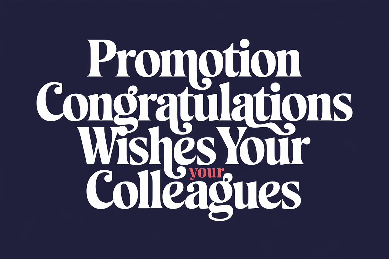 100 Promotion Congratulations Wishes for Your Colleagues - Attraction Diary