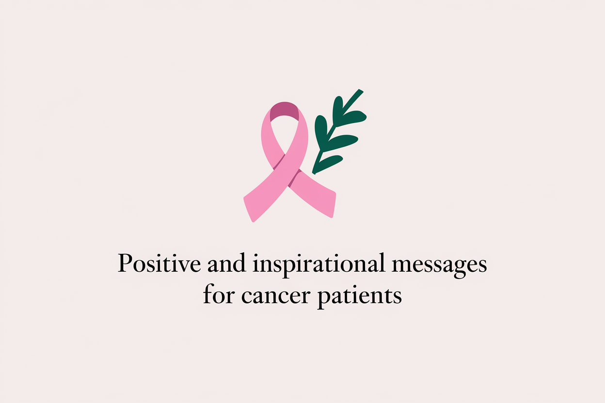 100 Positive And Inspirational Messages For Cancer Patients ...